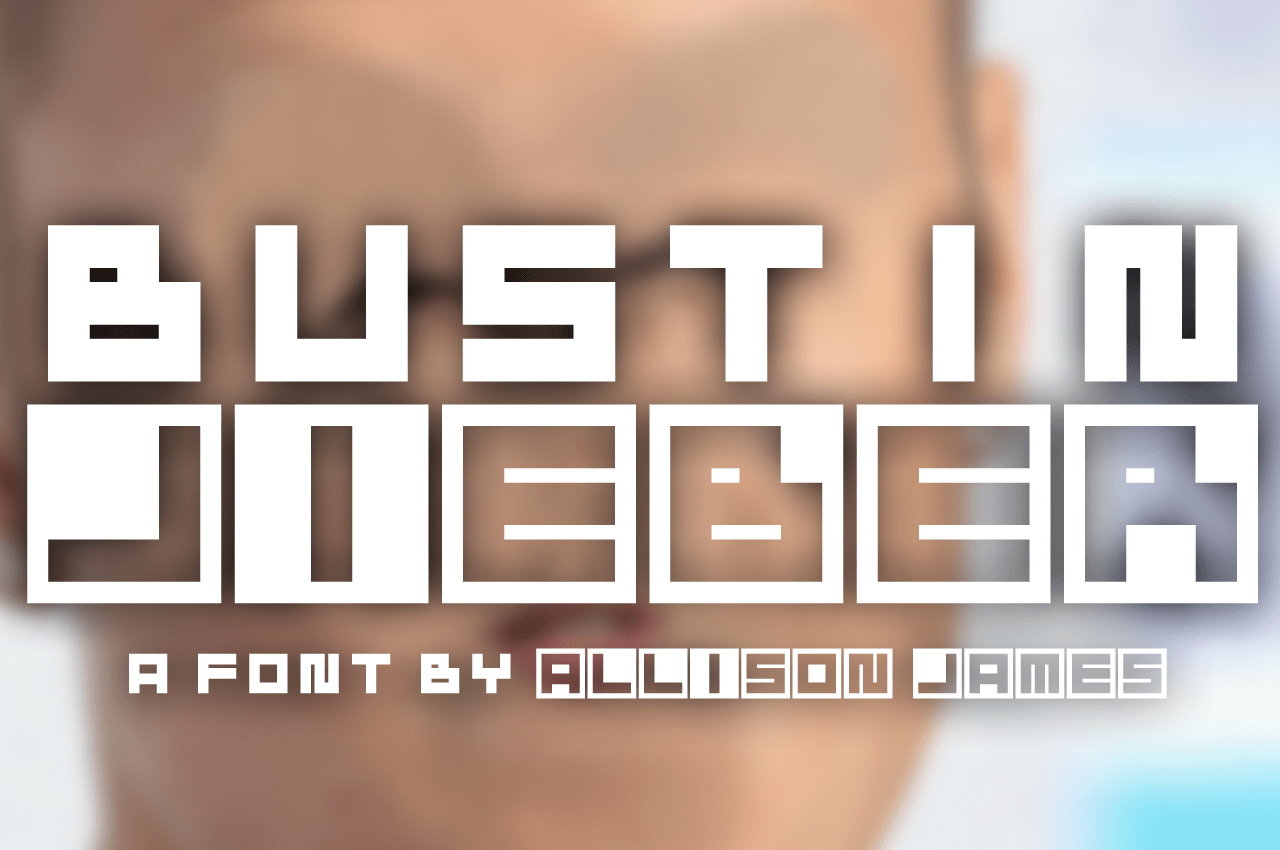 Bustin Jieber - MakersType